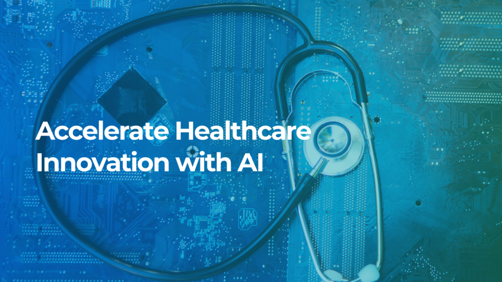 Accelerating Healthcare Innovation with AI - Lovelytics Accelerating Healthcare Innovation with AI - Lovelytics