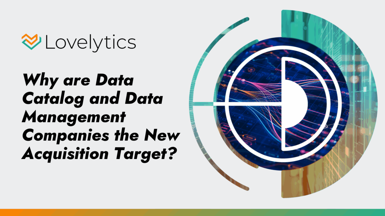 Why are Data Catalog and Data Management Companies the New Acquisition ...